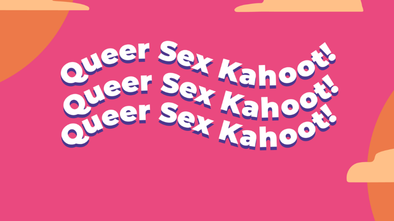 Queer Sex Kahoot Lgbtqia Resource Center